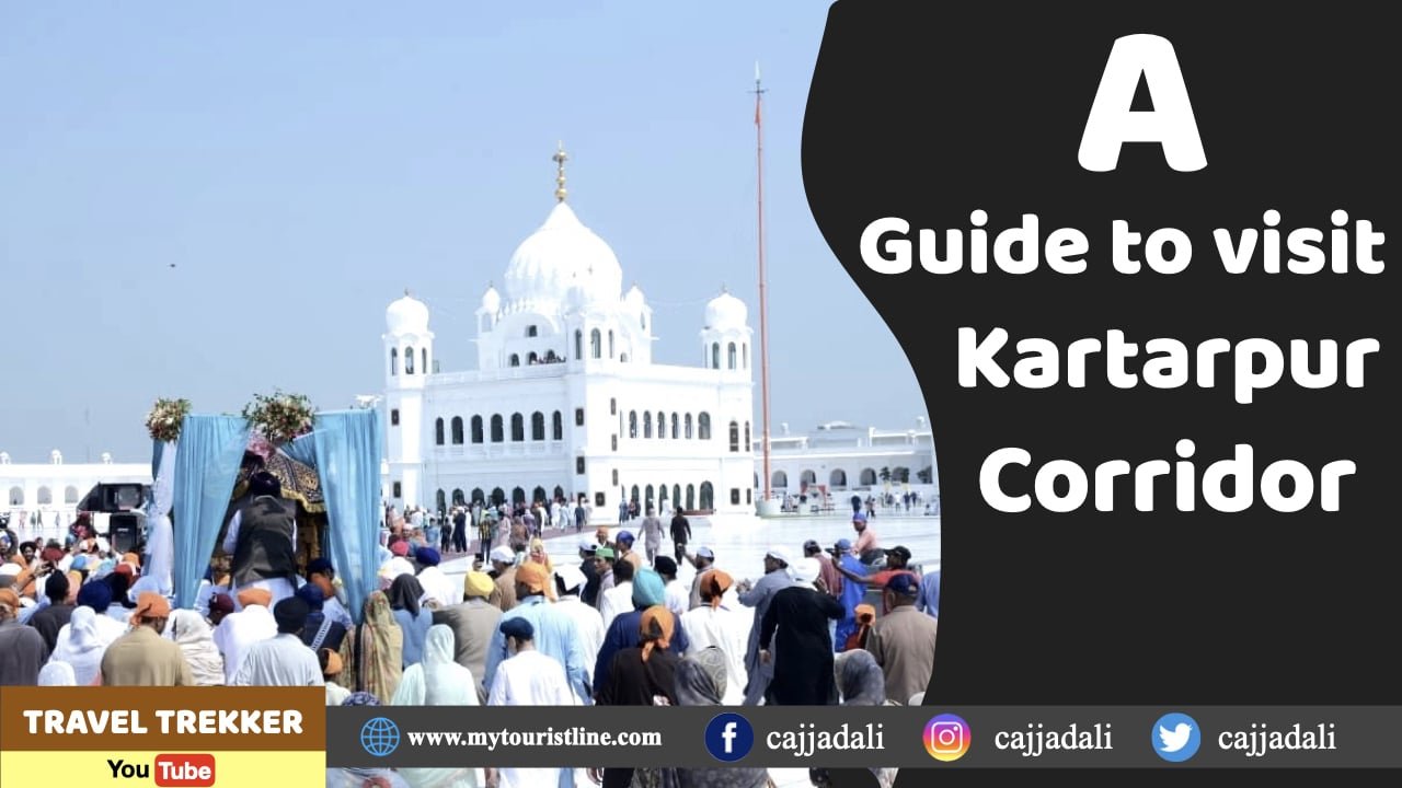 A Guide to visiting Kartarpur Corridor| My Tourist Line